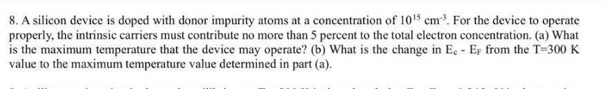 Solved 8. A silicon device is doped with donor impurity | Chegg.com
