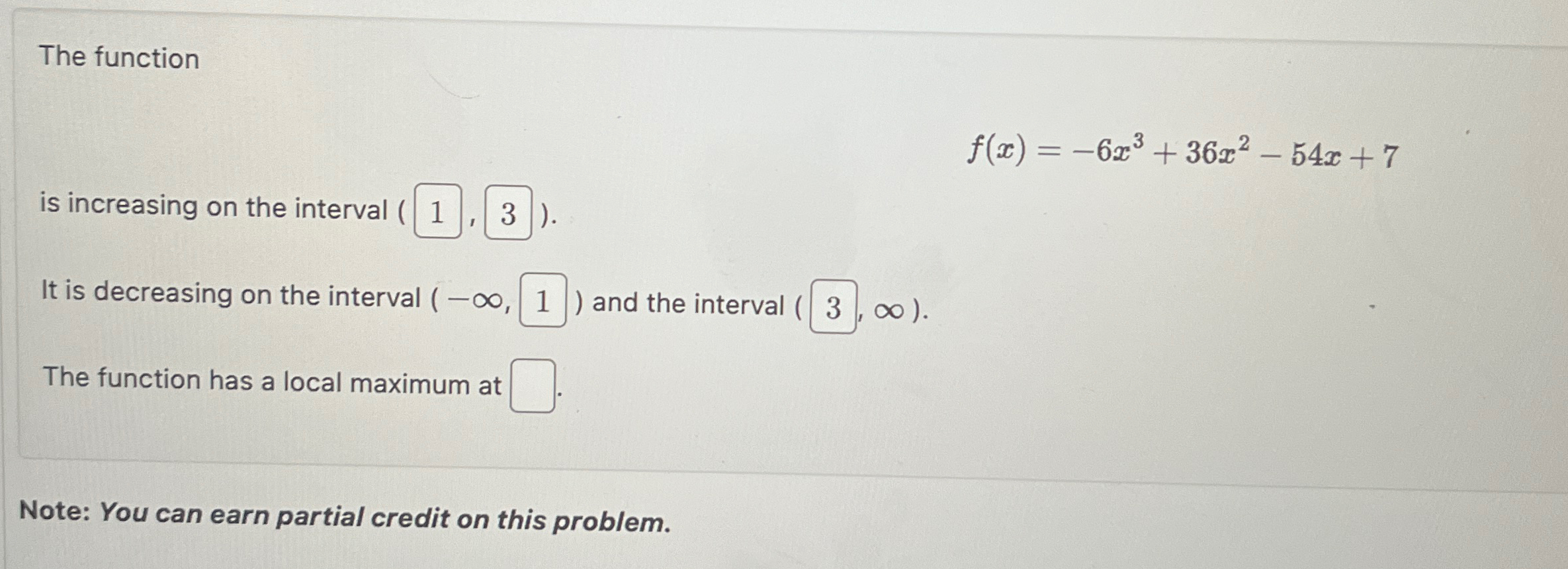 Solved The functionf(x)=-6x3+36x2-54x+7is increasing on the | Chegg.com
