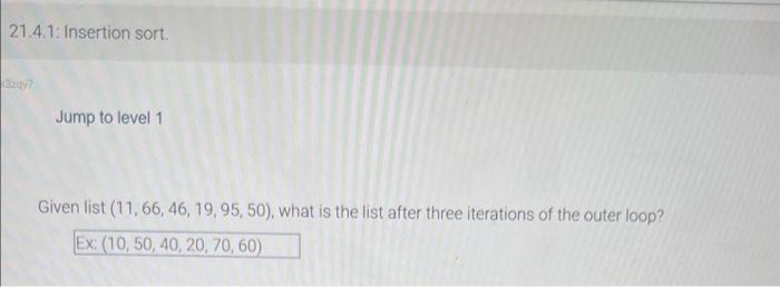 Solved Jump to level 1 Given list (11,66,46,19,95,50), what | Chegg.com