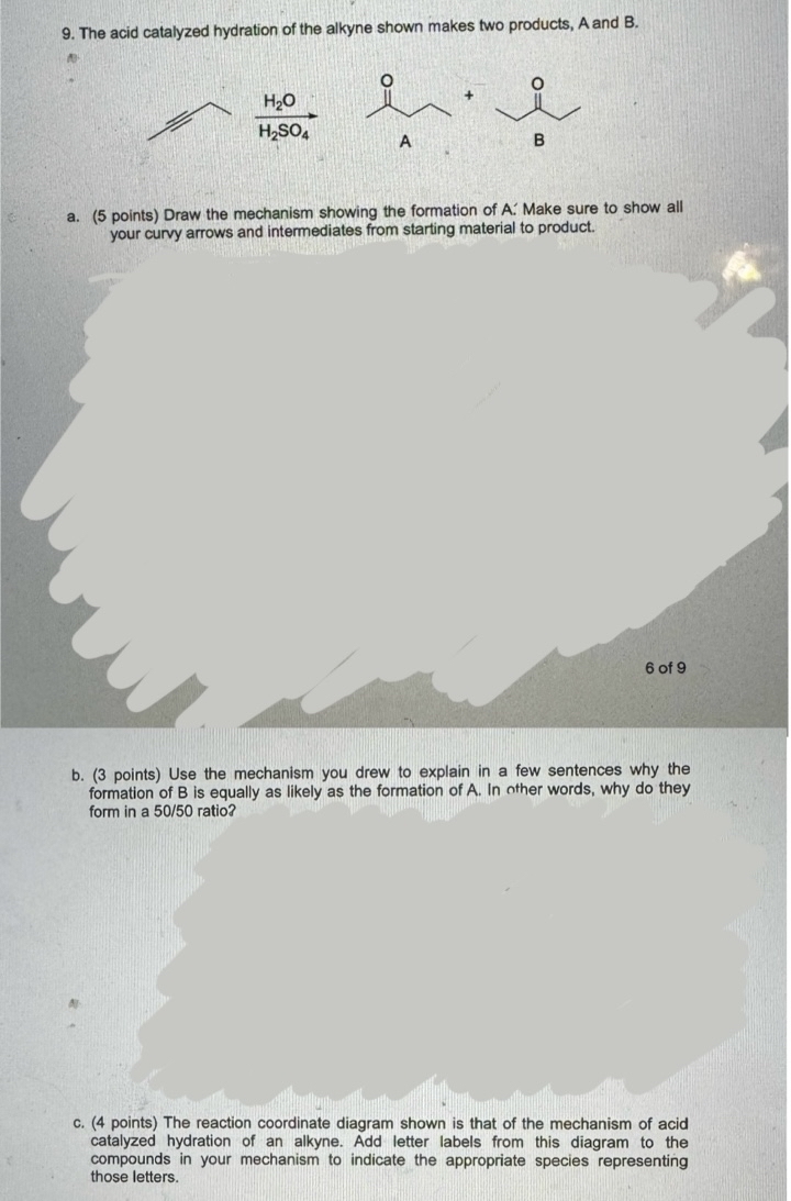 Solved The acid catalyzed hydration of the alkyne shown | Chegg.com