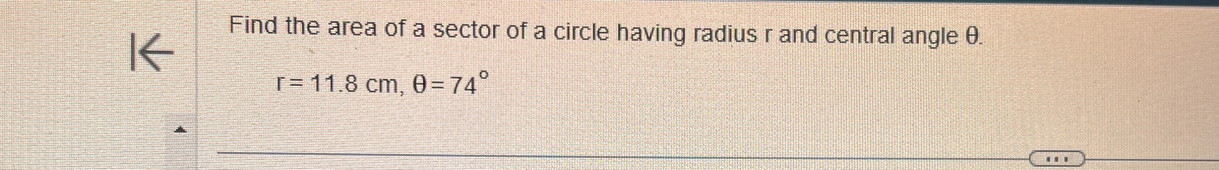Solved Find the area of a sector of a circle having radius r | Chegg.com