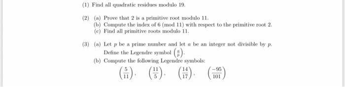 Solved (1) Find all quadratic residues modulo 19. (2) (a) | Chegg.com