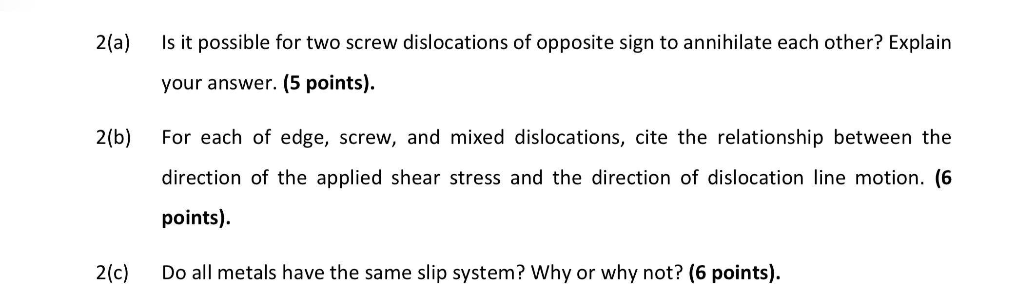 Solved 2(a) ﻿Is it possible for two screw dislocations of | Chegg.com