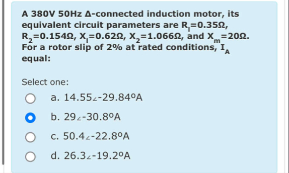 A 380V50HzΔ-connected induction motor, its equivalent | Chegg.com