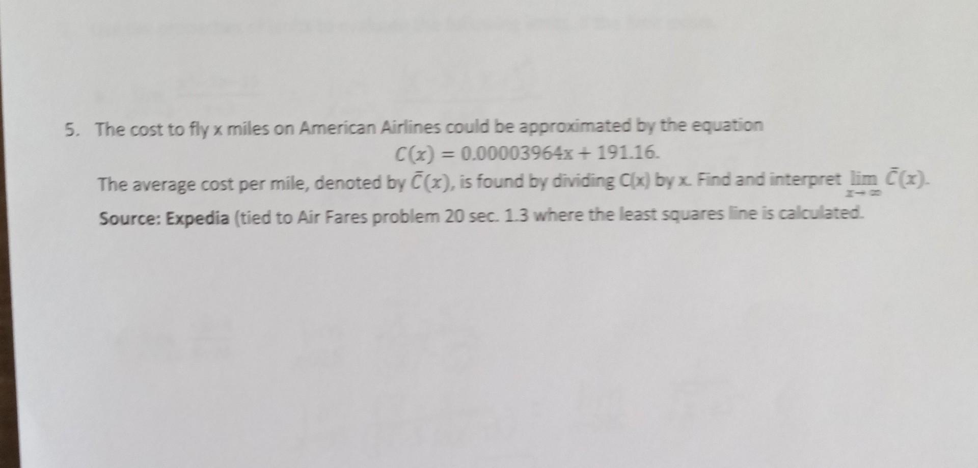 Solved 5. The cost to fly x miles on American Airlines could | Chegg.com