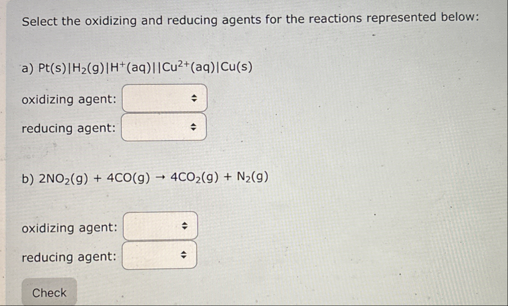 Solved Select the oxidizing and reducing agents for the | Chegg.com