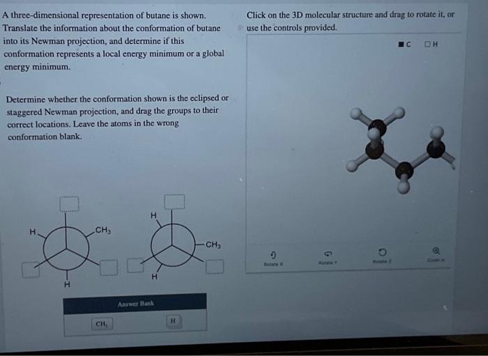 Solved A three-dimensional representation of butane is | Chegg.com