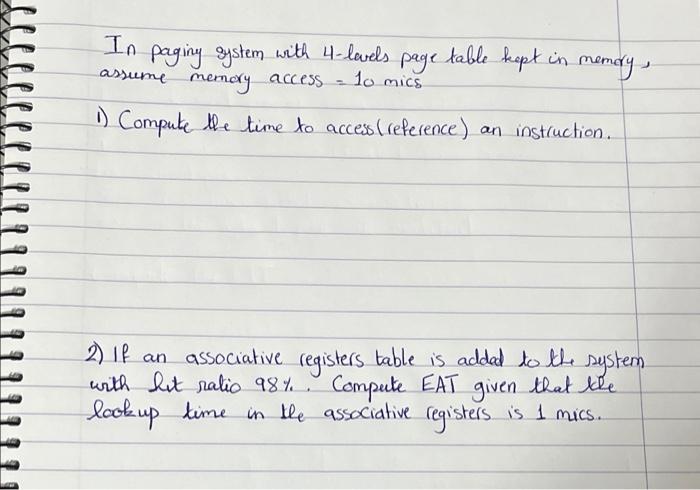 Solved In paging system with 4-levels assume memory access | Chegg.com