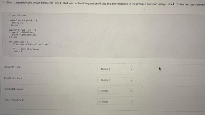 Solved 13. Given the partial code shown below, declare an | Chegg.com