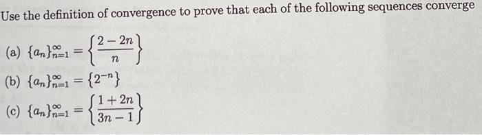 Solved Use the definition of convergence to prove that each | Chegg.com