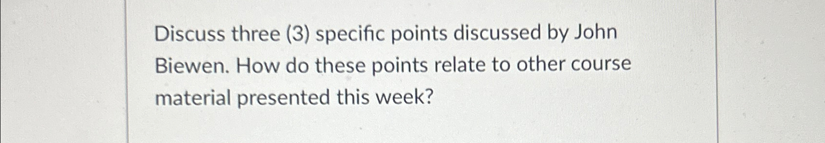 Solved Discuss three (3) ﻿specific points discussed by John | Chegg.com