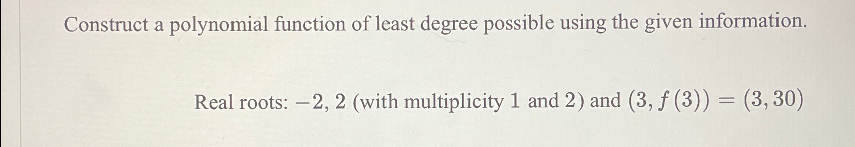 Solved Construct a polynomial function of least degree | Chegg.com