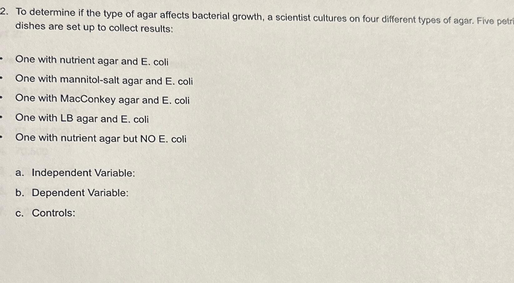 Solved To determine if the type of agar affects bacterial | Chegg.com