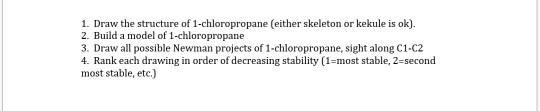 Solved 1. Draw the structure of 1-chloropropane (either | Chegg.com