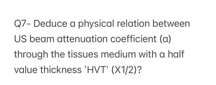 Solved Q7- Deduce a physical relation between US beam | Chegg.com