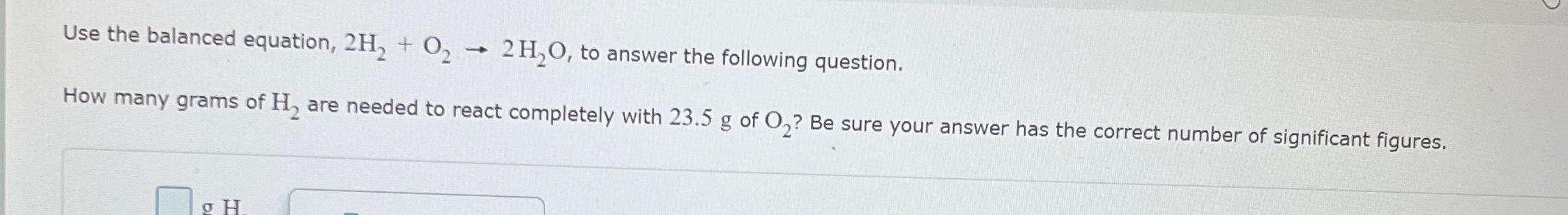 Solved Use the balanced equation, 2H2+O2→2H2O, ﻿to answer | Chegg.com