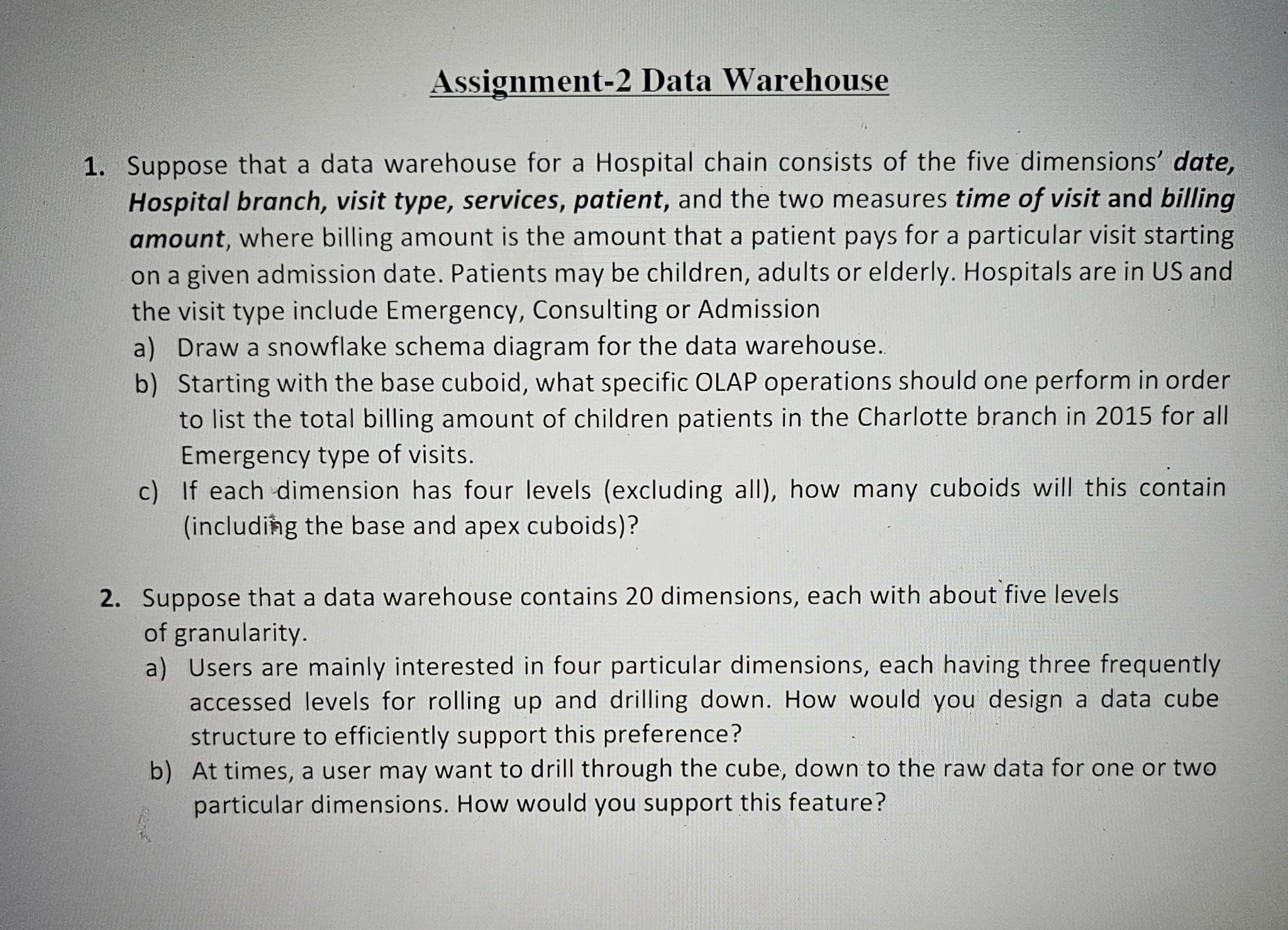 Solved Assignment-2 ﻿Data Warehouse. Answer the questions | Chegg.com