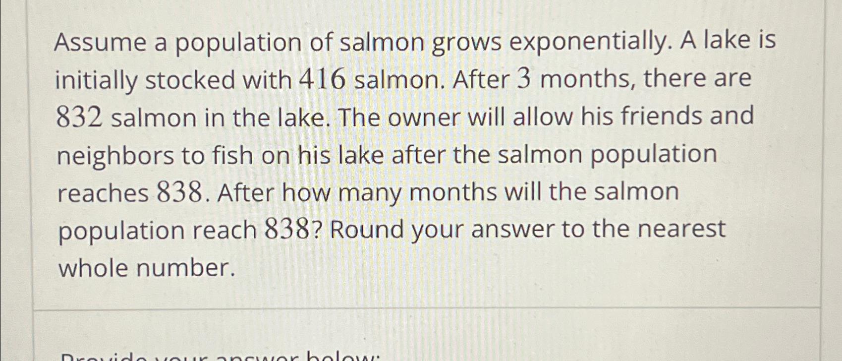 Solved Assume a population of salmon grows exponentially. A | Chegg.com