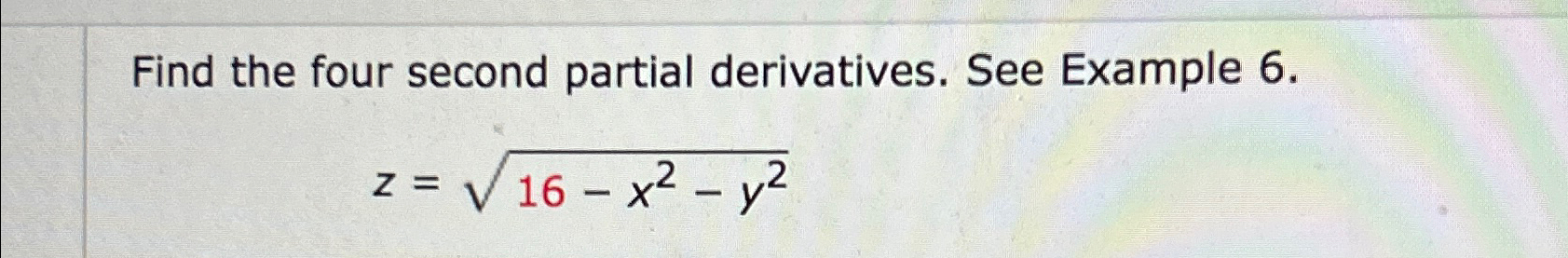Solved Find the four second partial derivatives. See Example | Chegg.com