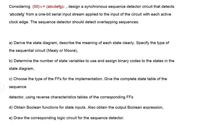 Solved Considering (50) 10 = (abcdefg)2, design a | Chegg.com