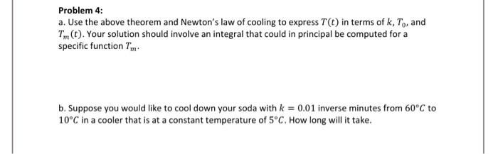 Solved Problem 4: a. Use the above theorem and Newton's law | Chegg.com