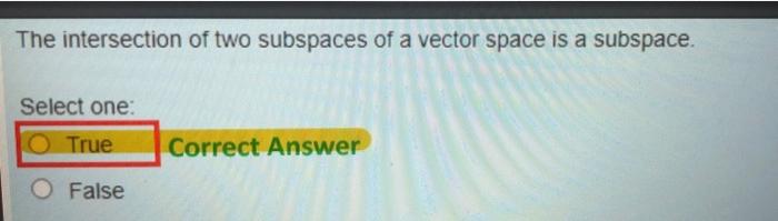 Solved The intersection of two subspaces of a vector space | Chegg.com