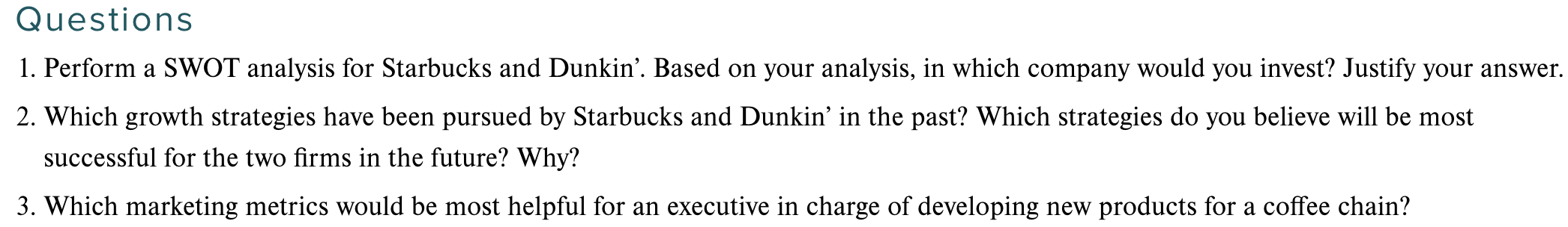 Solved Questions 1. ﻿Perform a SWOT analysis for Starbucks | Chegg.com