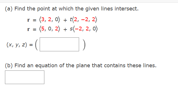 Solved (a) ﻿Find the point at which the given lines | Chegg.com