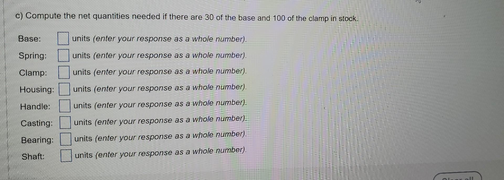 Solved c) Compute the net quantities needed if there are 30 | Chegg.com