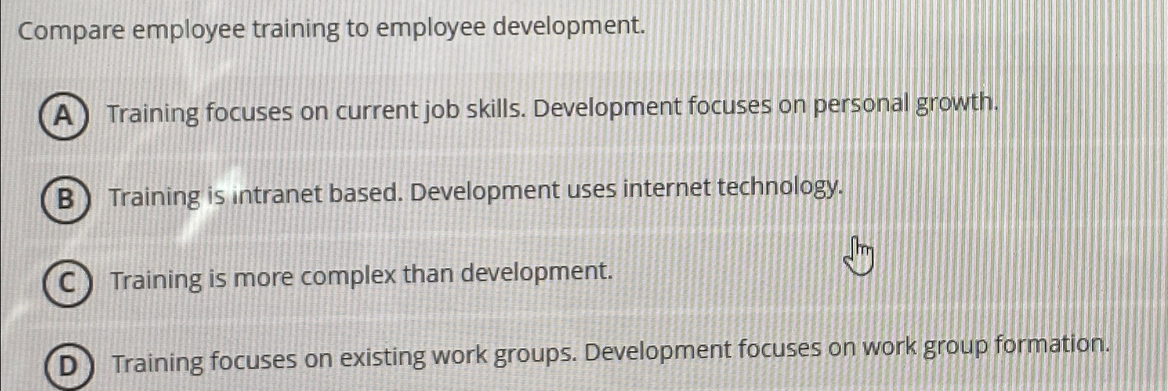 Solved Compare employee training to employee | Chegg.com