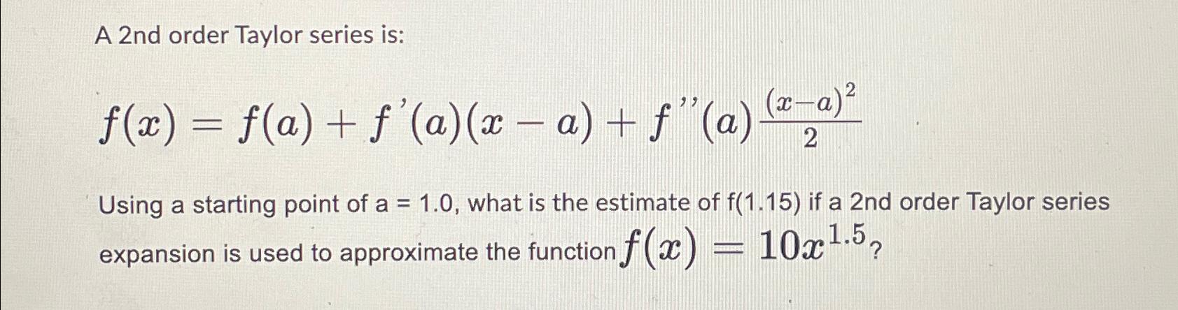 Solved A 2nd order Taylor series | Chegg.com