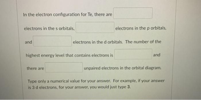 Solved In the electron configuration for Te, there are | Chegg.com