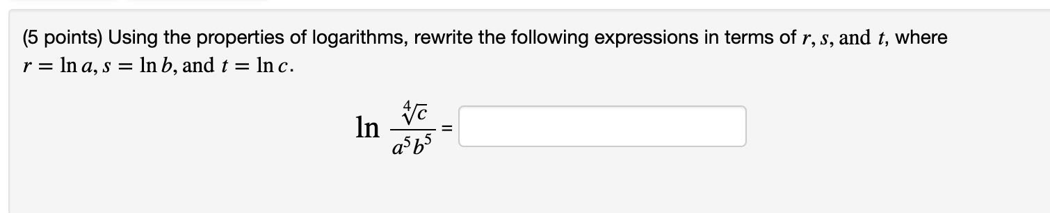Solved (5 ﻿points) ﻿Using the properties of logarithms, | Chegg.com