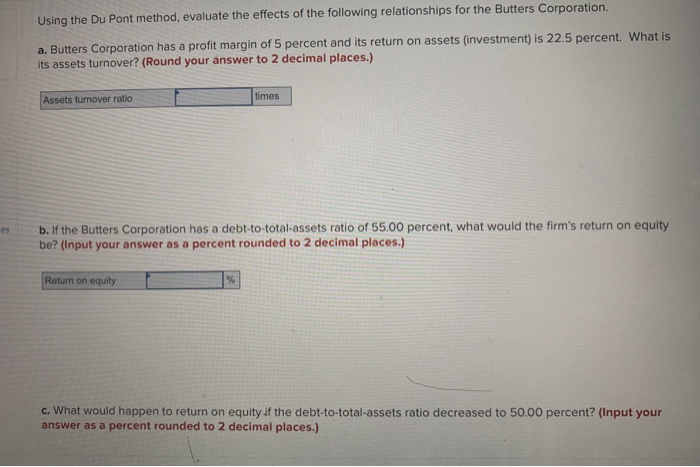 Solved Using the Du Pont method, evaluate the effects of the | Chegg.com