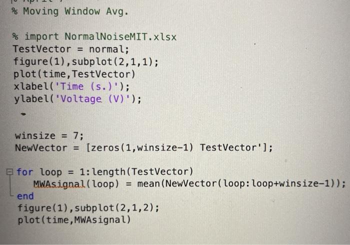 1) Take the moving-window average code ) and turn it | Chegg.com