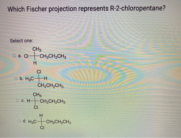 Solved Which Fischer projection represents | Chegg.com
