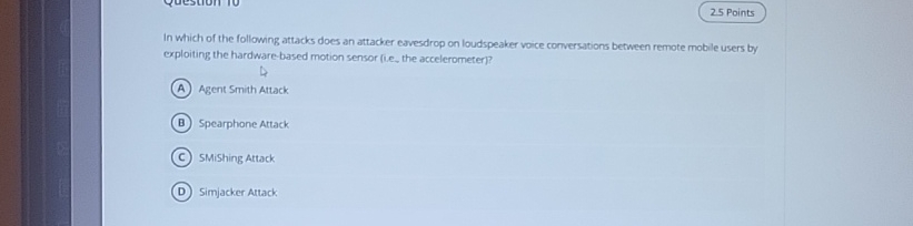 Solved In which of the following attacks does an attacher | Chegg.com