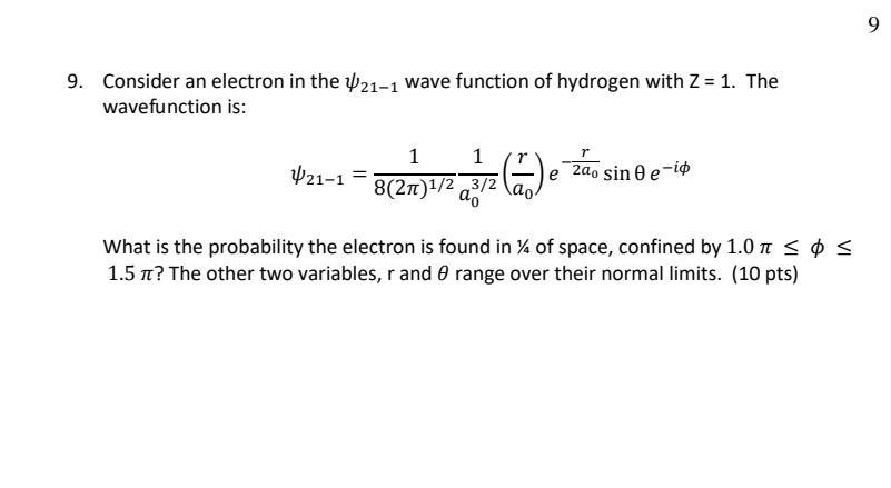 Solved Consider an electron in the ψ21−1 wave function of | Chegg.com