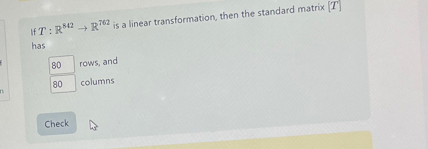 Solved If T:R842→R762 ﻿is a linear transformation, then the | Chegg.com