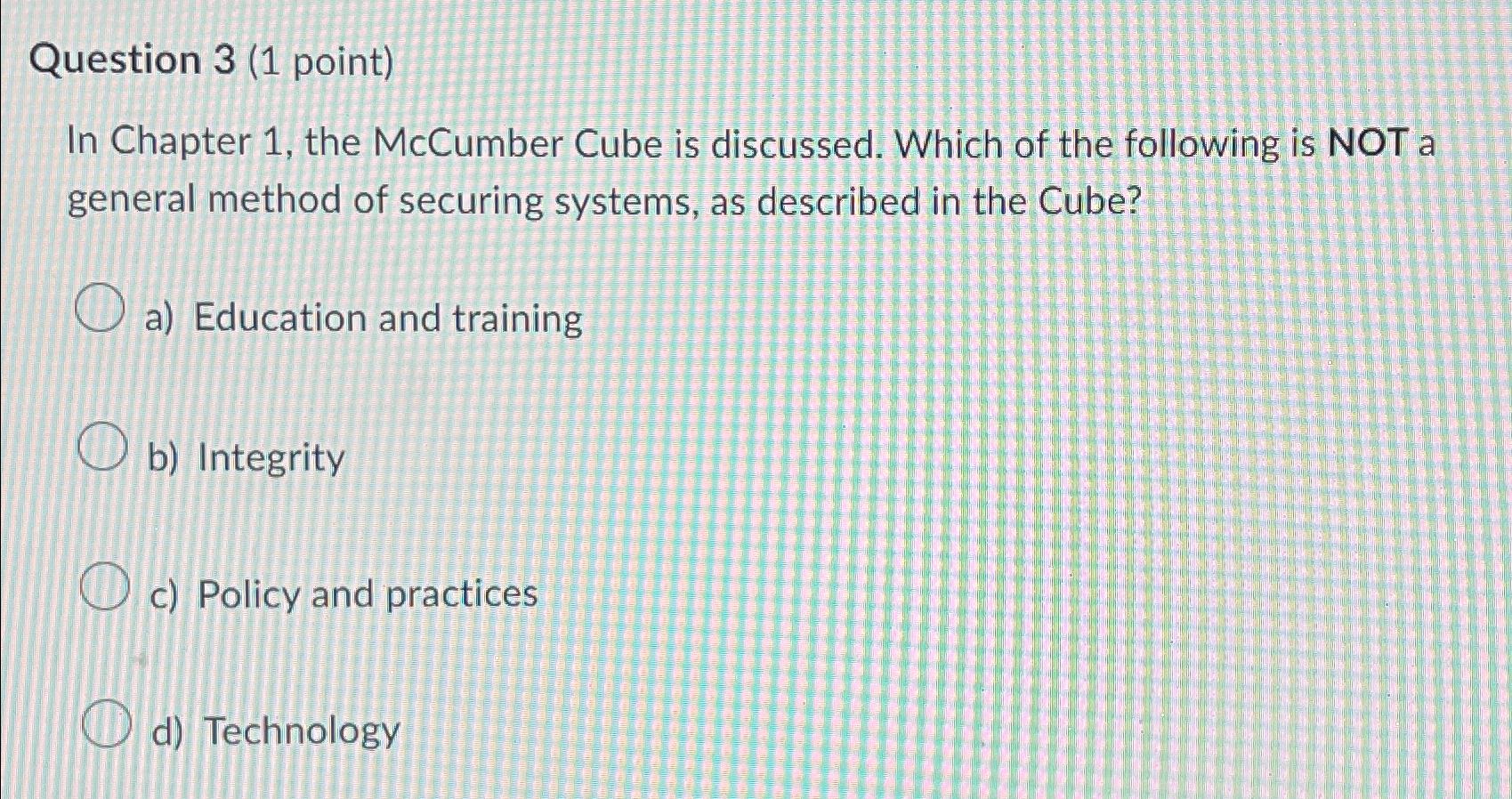 Solved Question 3 (1 ﻿point)In Chapter 1, ﻿the McCumber Cube | Chegg.com