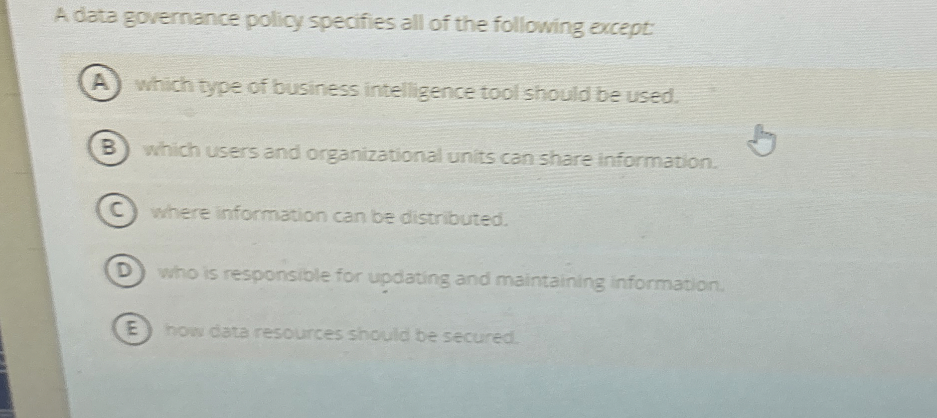 Solved A data governance policy specifies all of the | Chegg.com