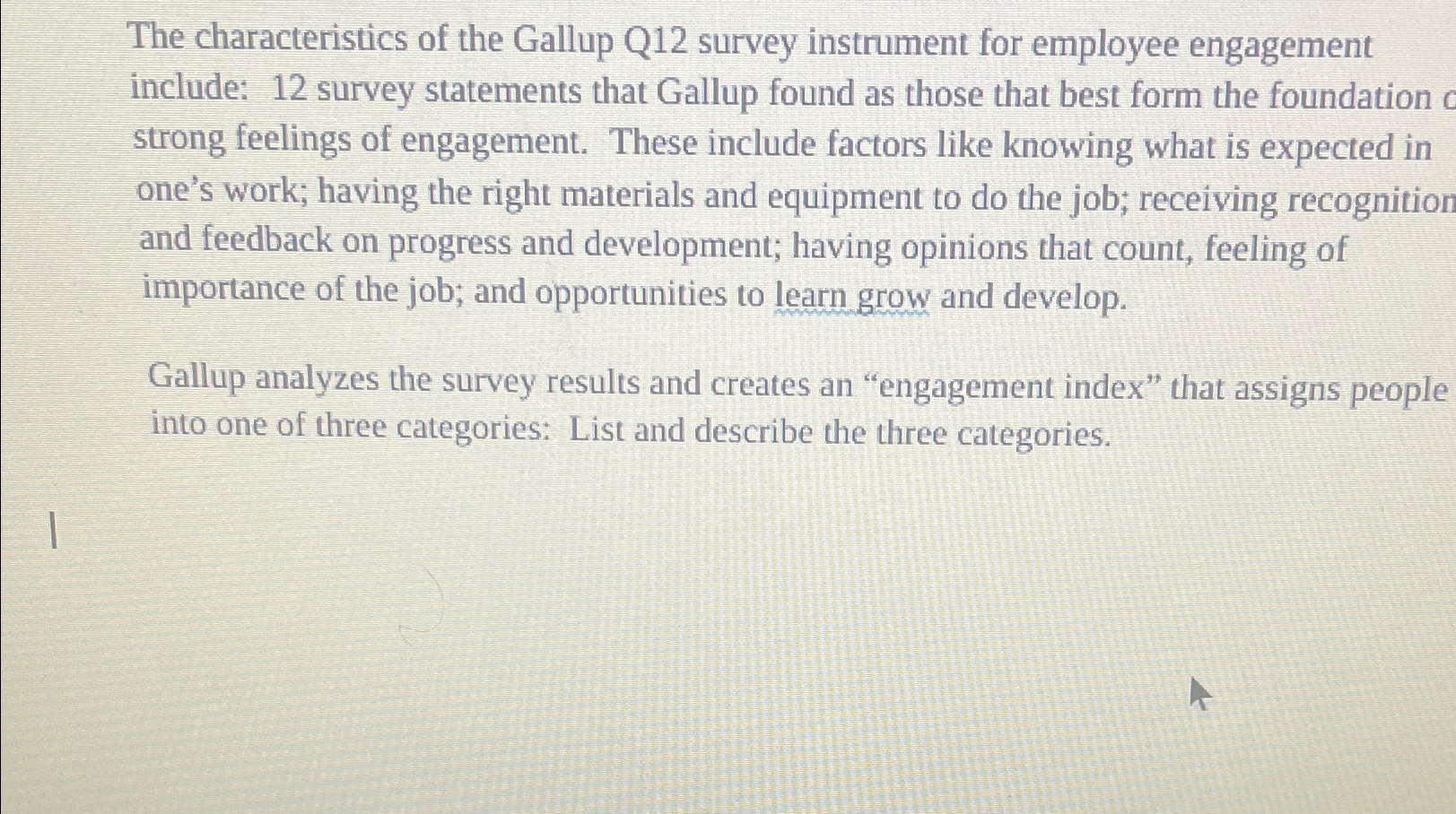 Solved The characteristics of the Gallup Q12 ﻿survey | Chegg.com