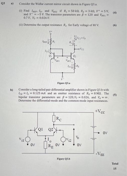 Solved a) Consider the Widlar current mirror circuit shown | Chegg.com