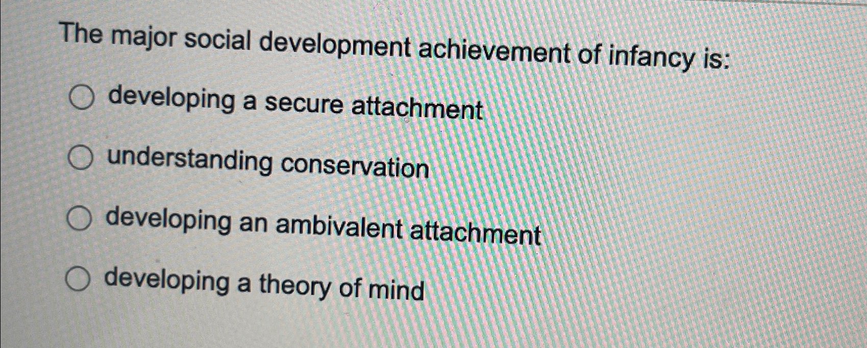 Solved The major social development achievement of infancy | Chegg.com