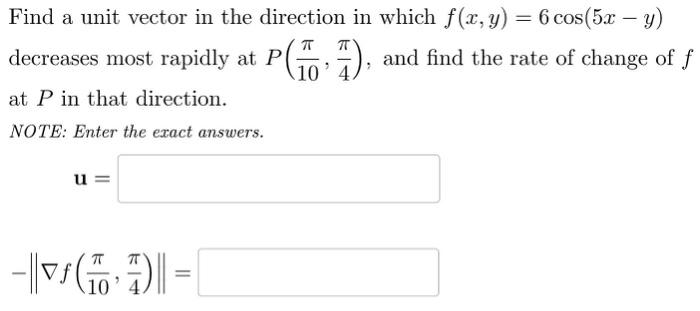 Solved Find a unit vector in the direction in which | Chegg.com