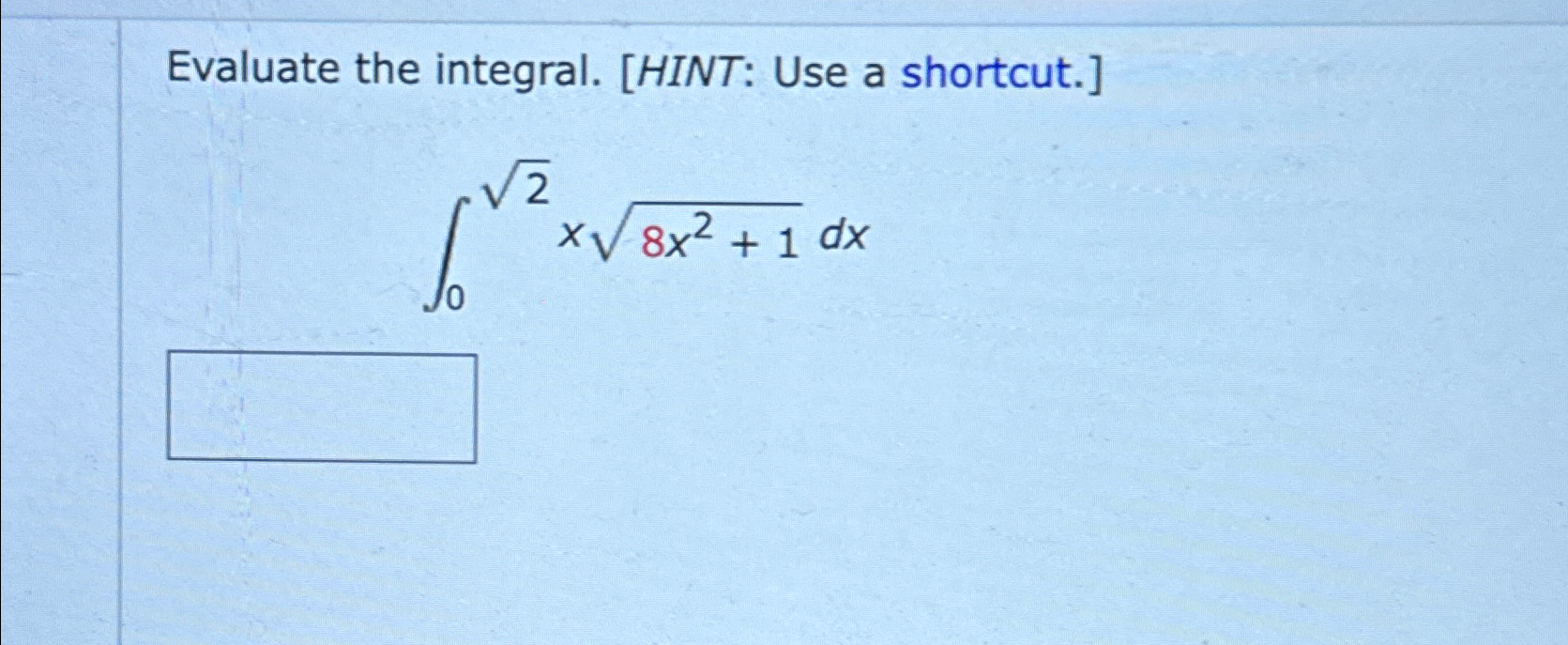 Solved Evaluate the integral. [HINT: Use a | Chegg.com