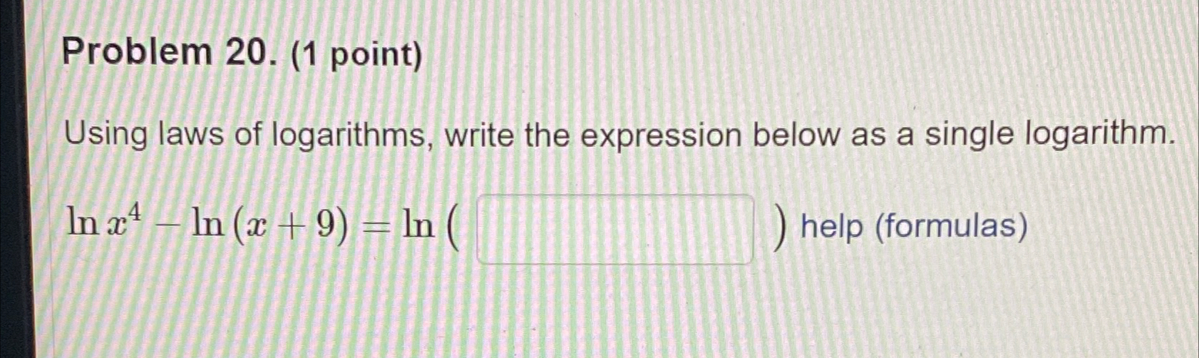 Solved Problem 20. (1 ﻿point)Using laws of logarithms, write | Chegg.com