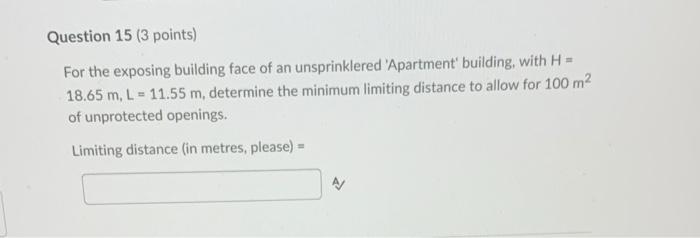 Solved Question 15 (3 points) For the exposing building face | Chegg.com