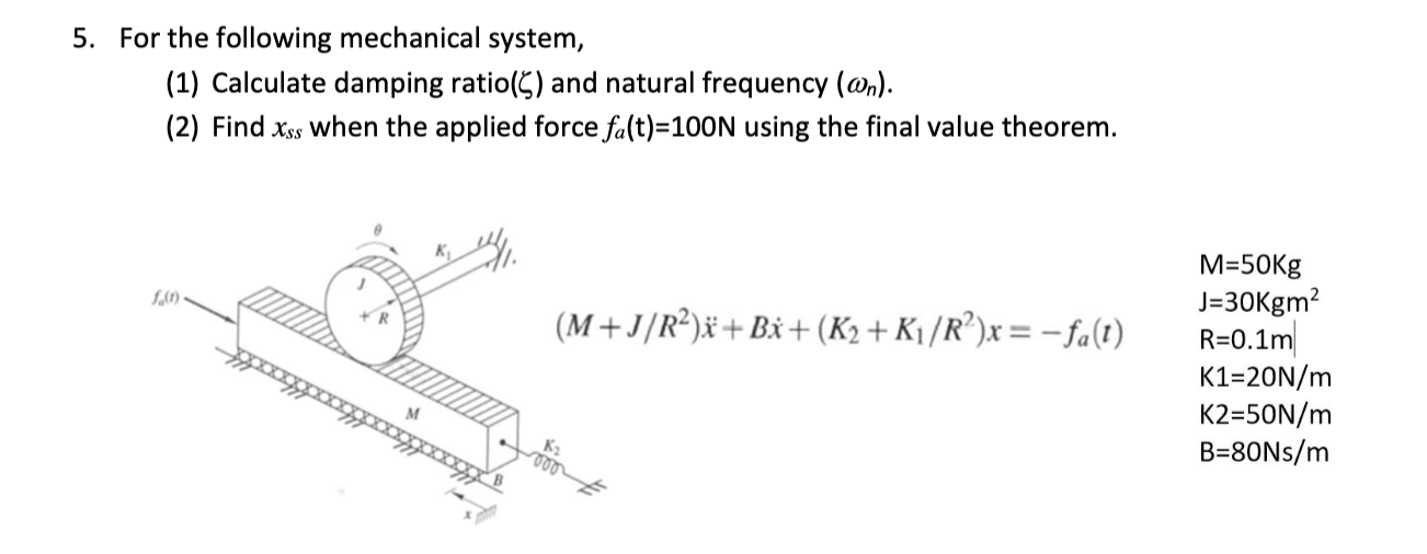 For the following mechanical system,(1) ﻿Calculate | Chegg.com