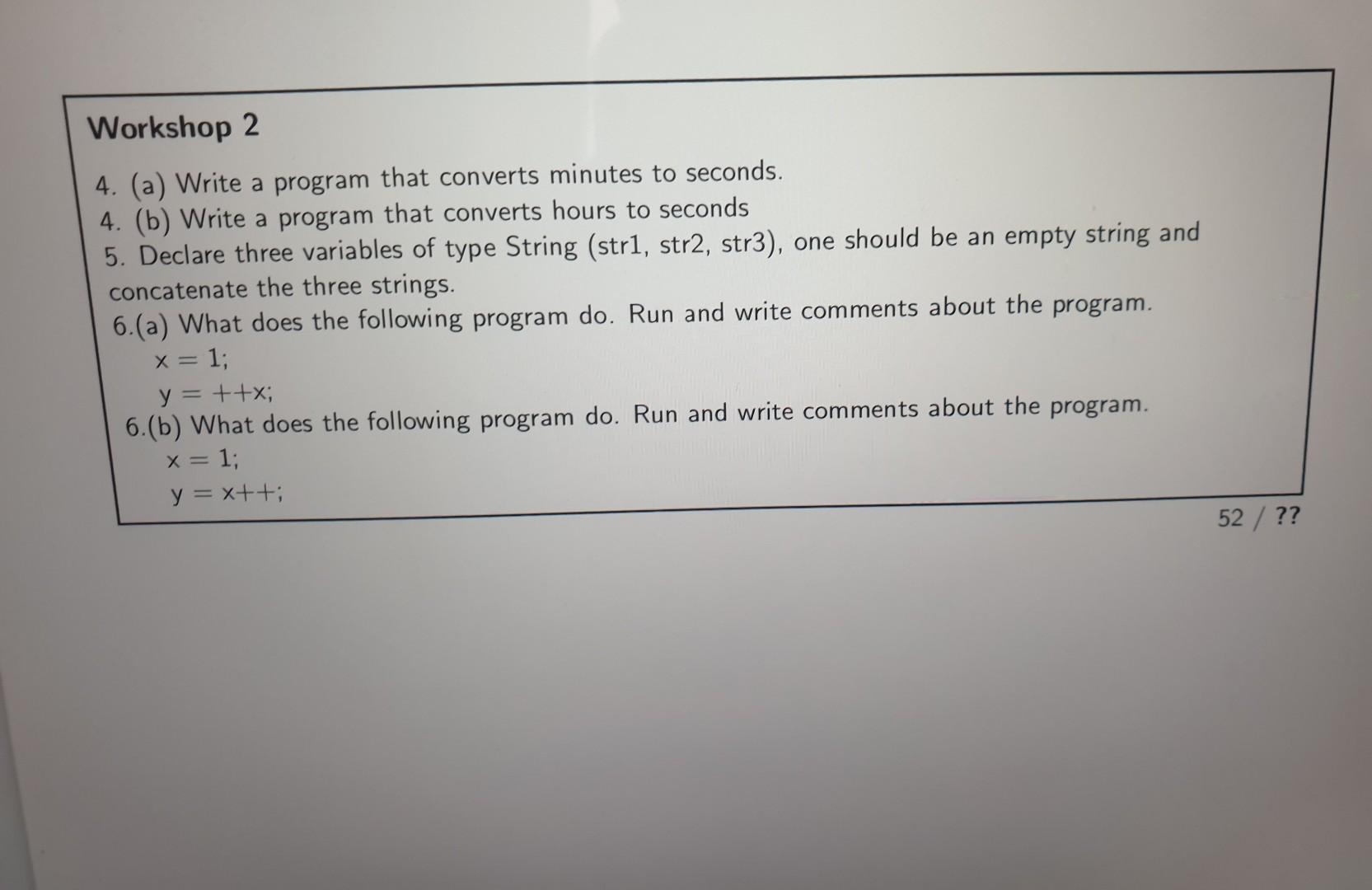 Solved Workshop 2 4. (a) Write a program that converts | Chegg.com